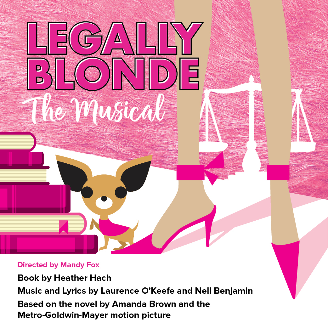 Legally Blonde, the Musical | Department of Theatre, Film, and Media Arts